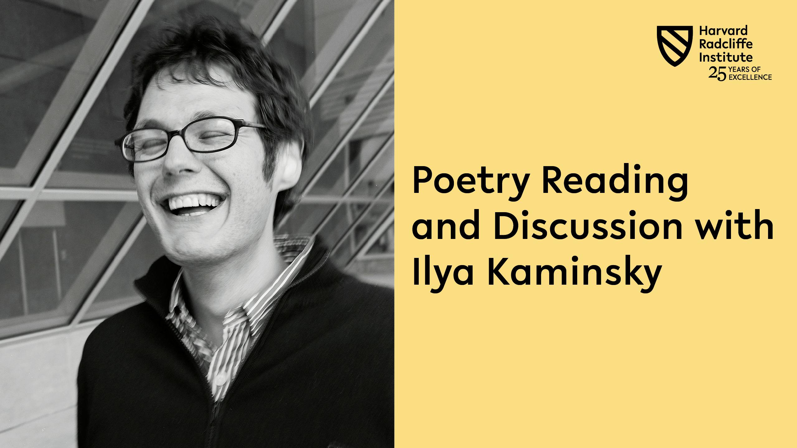Poetry Reading and Discussion with Ilya Kaminsky | Radcliffe Institute for Advanced Study at ...