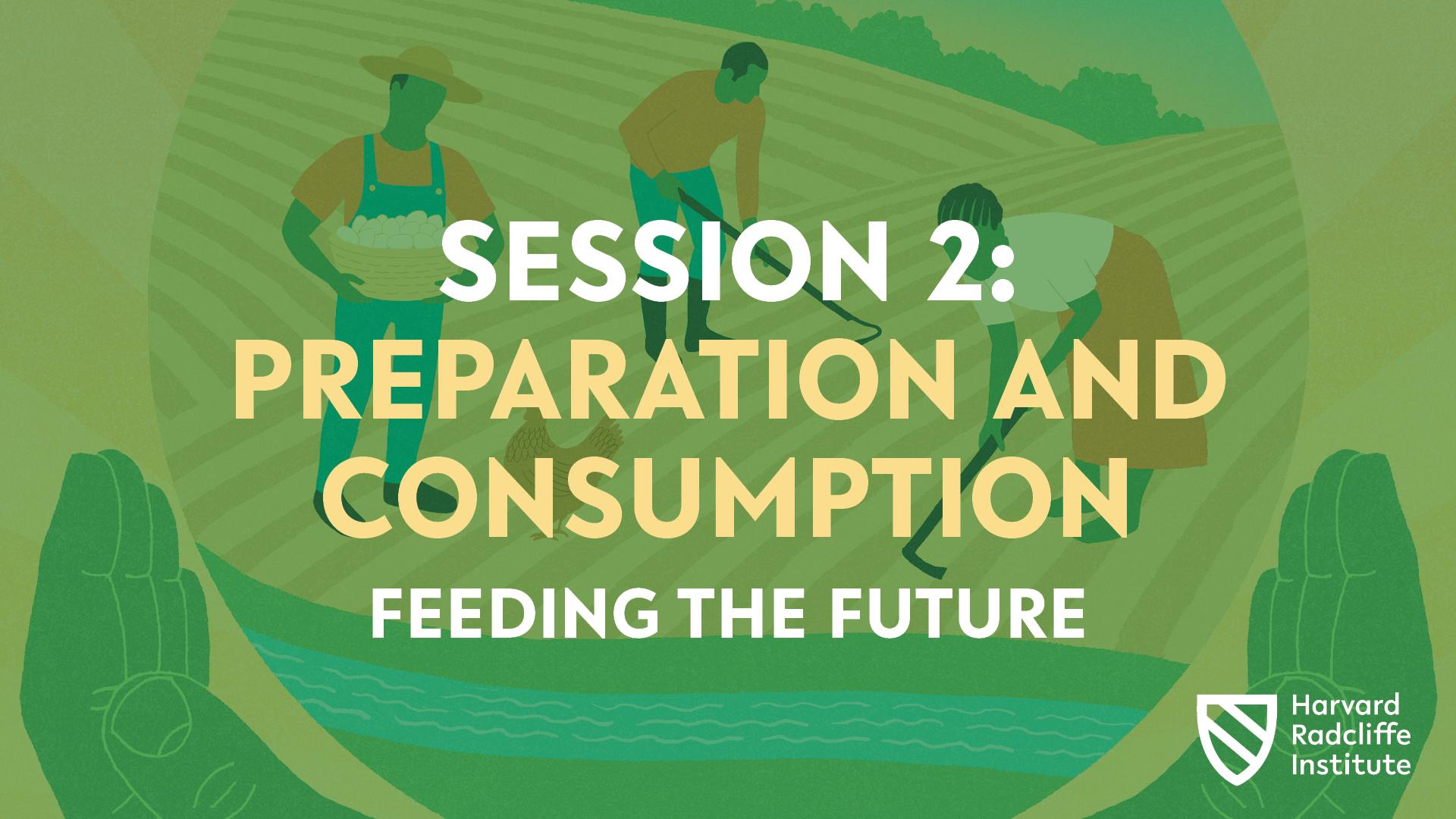 Feeding the Future: Food Sustainability and Climate Change | Radcliffe ...